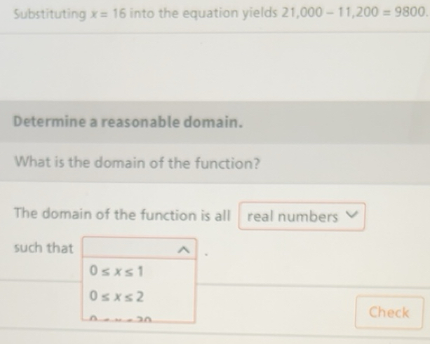 Solved: Substituting x=16 into the equation yields 21,000-11,200=9800 ...