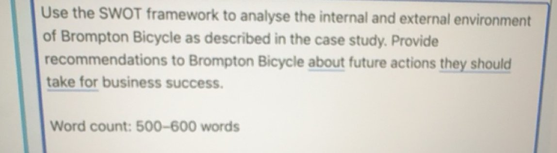 Solved: Use the SWOT framework to analyse the internal and external ...