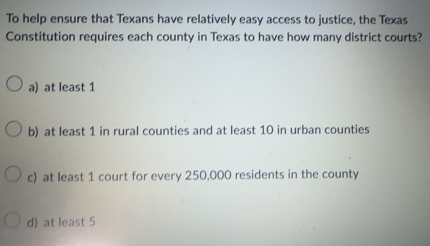 Solved: To help ensure that Texans have relatively easy access to ...