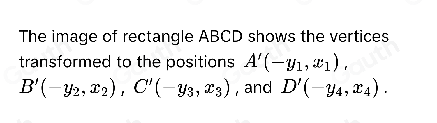 Solved: Which shows the image of rectangle ABCD after the rotation (x,y ...