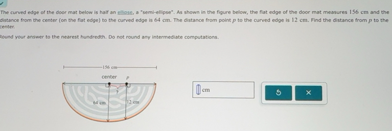 Solved: The curved edge of the door mat below is half an ellipse, a ...