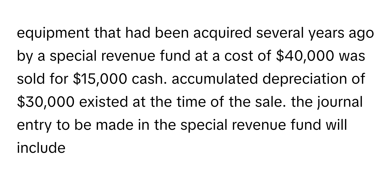 Solved: equipment that had been acquired several years ago by a special ...