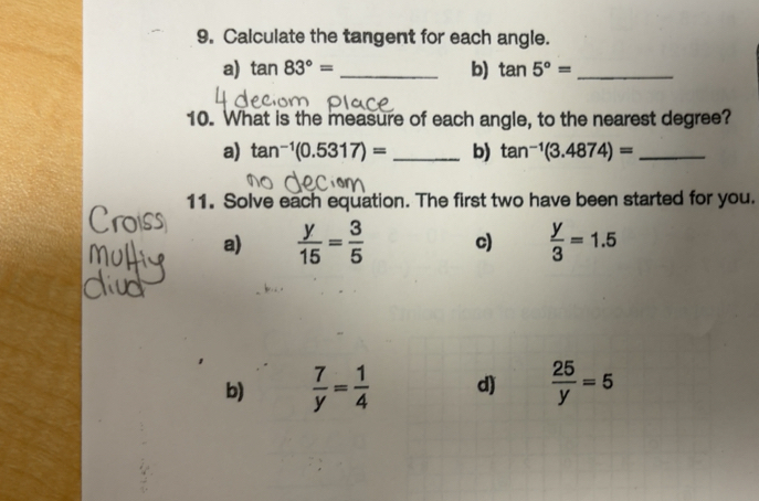 Solved: Calculate the tangent for each angle. a) tan 83°= _b) tan 5 ...