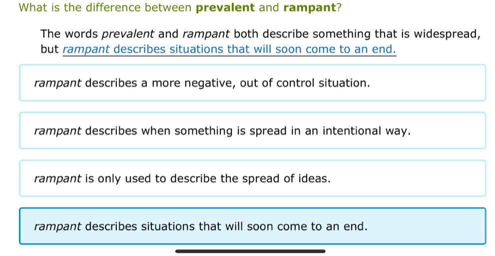 Solved: What is the difference between prevalent and rampant? The words ...