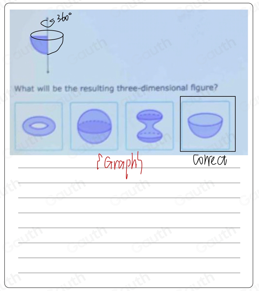 Solved: The quarter-circle below will be rotated 360° around the ...