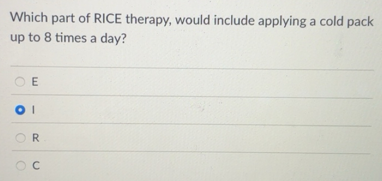 Solved: Which part of RICE therapy, would include applying a cold pack ...