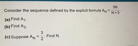 Solved: Consider the sequence defined by the explicit formula A_N= 3N ...