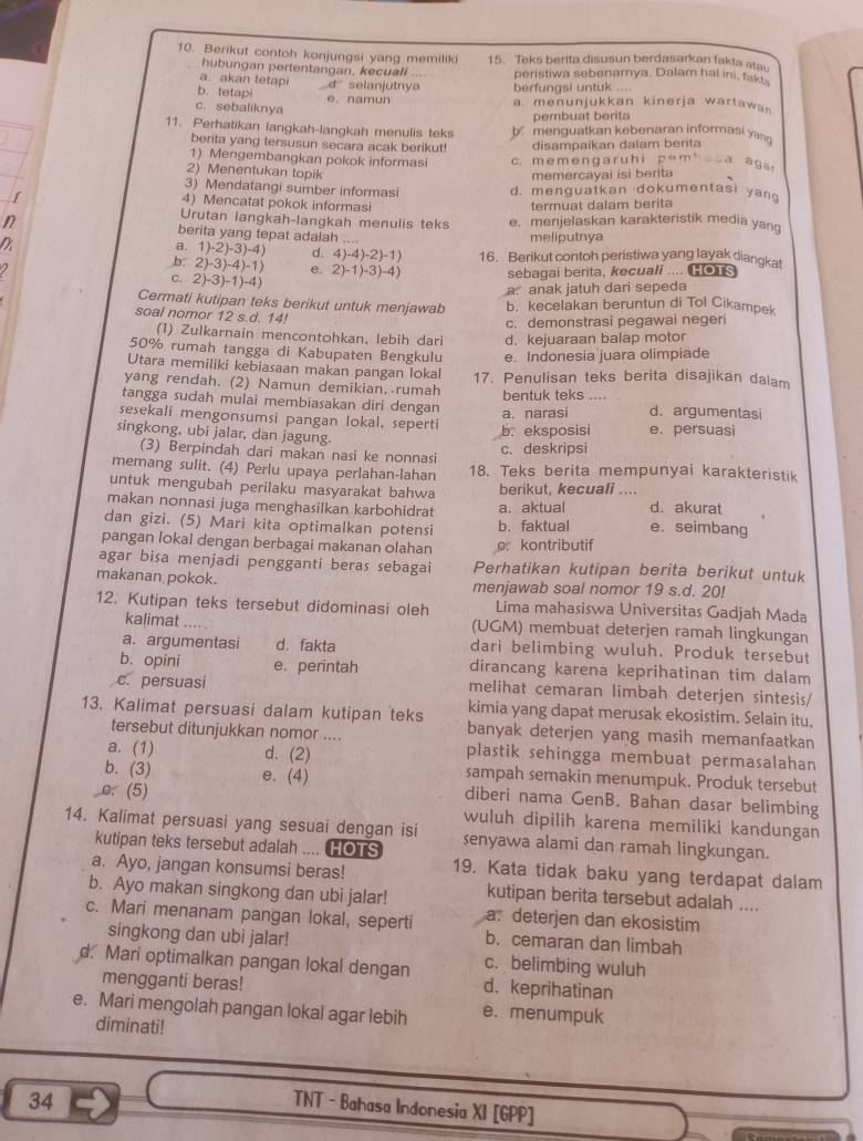 Telah dijawab:Berikut contoh konjungsi yang memiliki 15. Teks berita ...