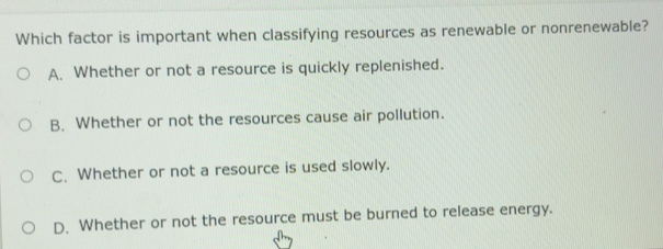 Solved: Which factor is important when classifying resources as ...