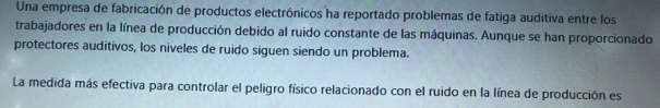 Resuelto:Una empresa de fabricación de productos electrónicos ha ...