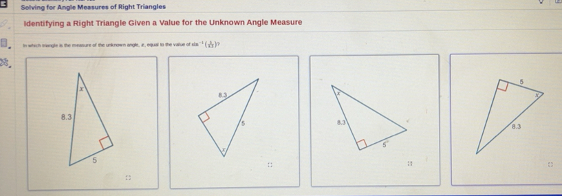 Solved: Solving for Angle Measures of Right Triangles Identifying a ...