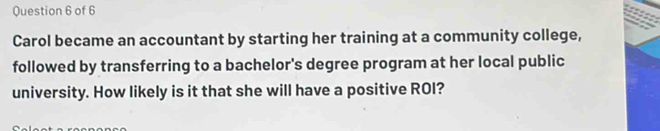 Solved: Carol became an accountant by starting her training at a ...