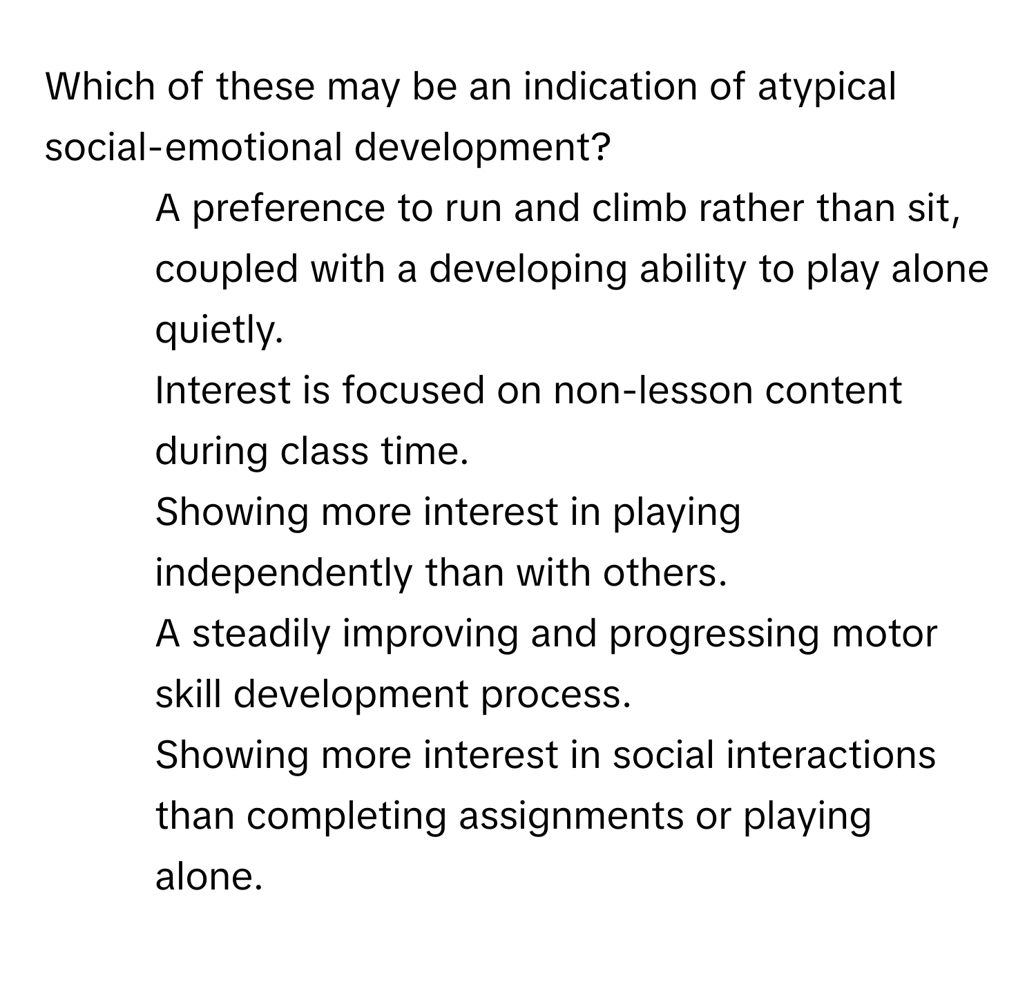 Solved: Which of these may be an indication of atypical social ...