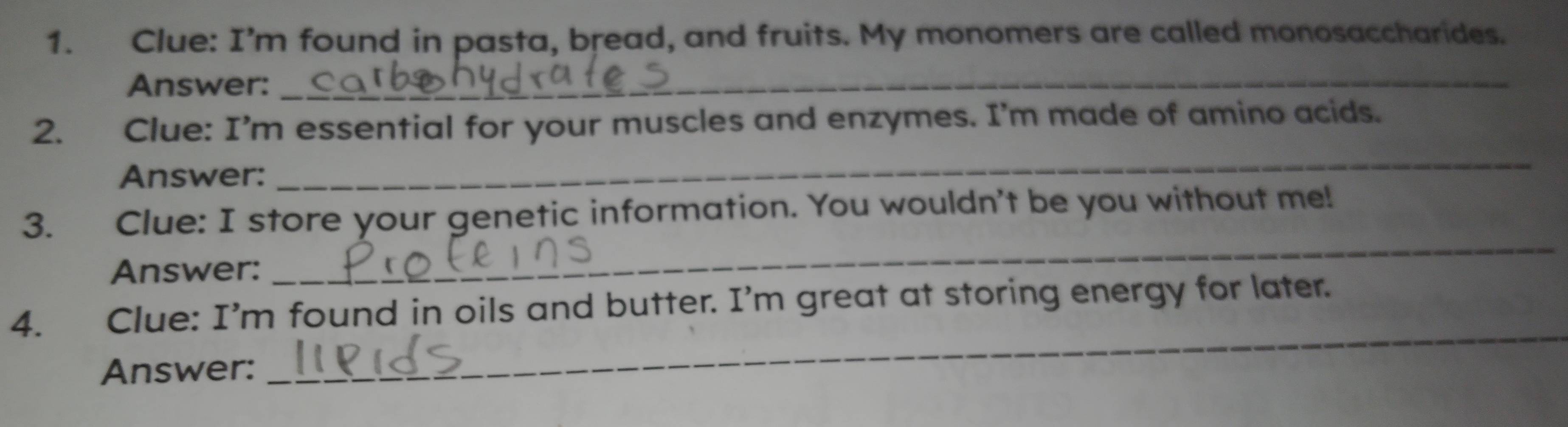 Solved: Clue: I’m found in pasta, bread, and fruits. My monomers are ...