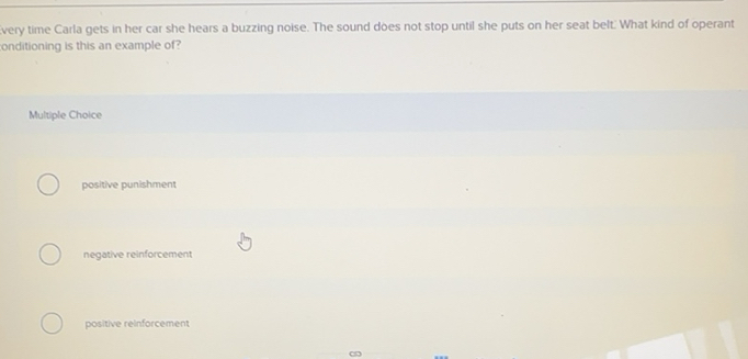 Solved: very time Carla gets in her car she hears a buzzing noise. The ...
