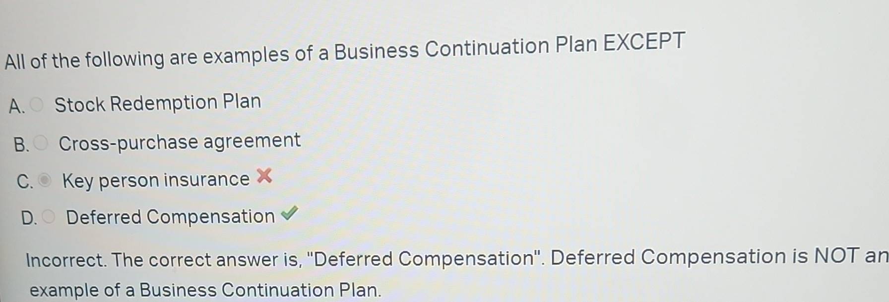 Solved: All of the following are examples of a Business Continuation ...