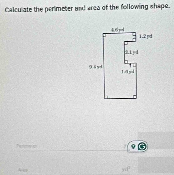 Solved: Calculate the perimeter and area of the following shape ...