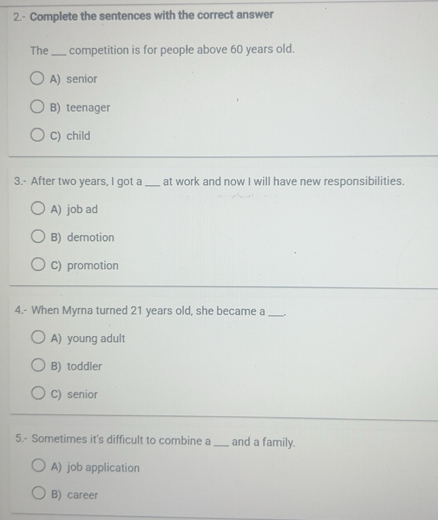 Resuelto:2.- Complete the sentences with the correct answer The ...