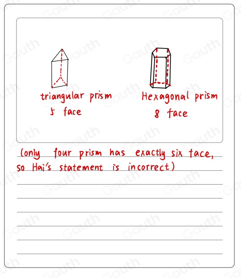 Solved: Hai says that every net for a prism is made up of exactly six ...