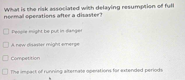 Solved: What is the risk associated with delaying resumption of full ...