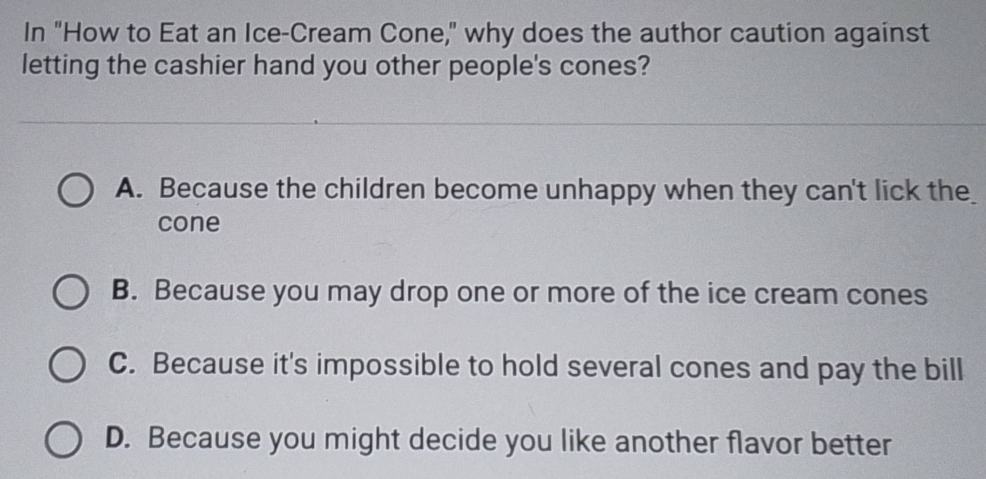 Solved: In "How to Eat an Ice-Cream Cone," why does the author caution ...
