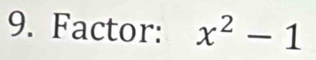 Solved: Factor: x^2-1 [Math]