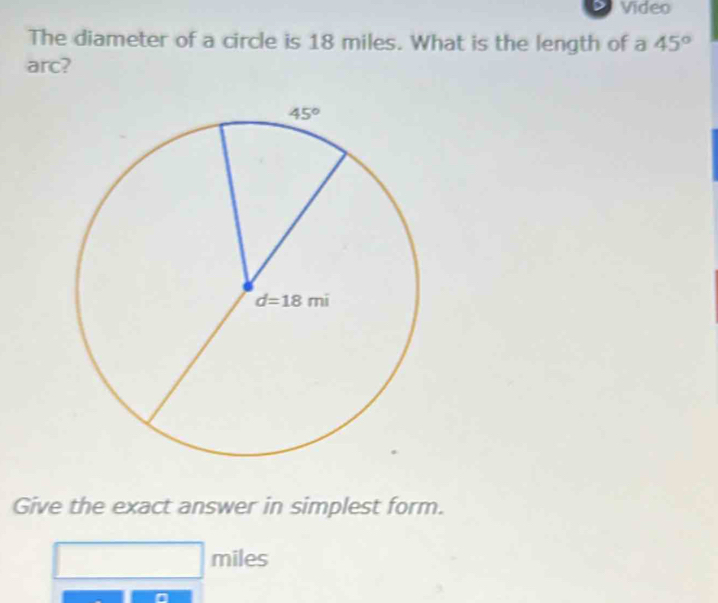 Solved: Video The diameter of a circle is 18 miles. What is the length ...