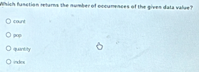 Solved: Which function returns the number of occurrences of the given ...