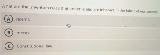 Solved: What are the unwritten rules that underlie and are inherent in ...