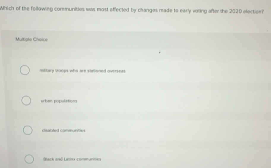 Solved: Which of the following communities was most affected by changes ...