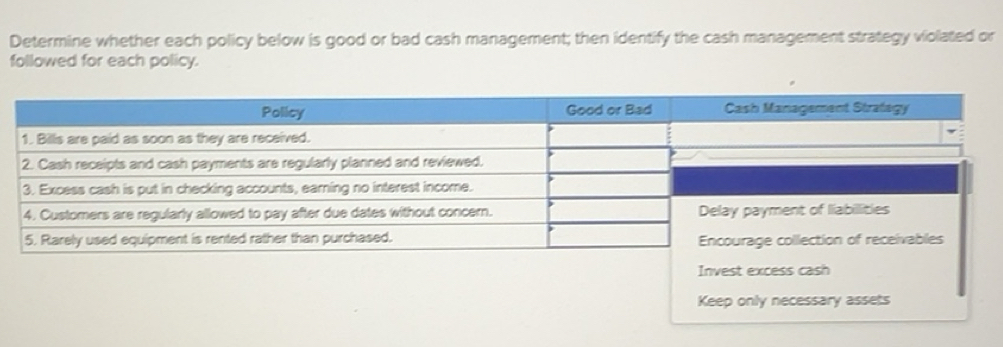 Resuelto:Determine whether each policy below is good or bad cash ...