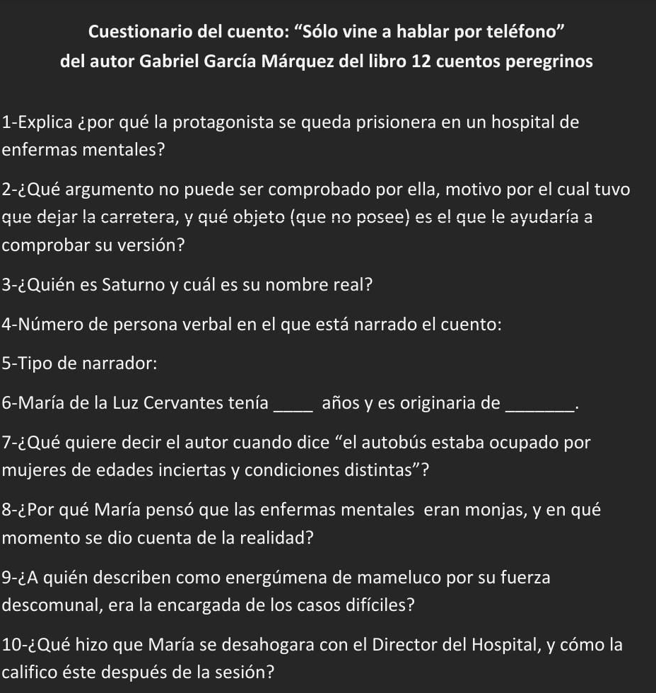 Resuelto:Cuestionario del cuento: “Sólo vine a hablar por teléfono” del ...