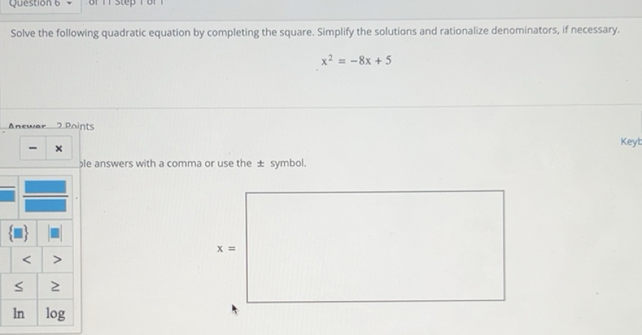 Solved: Solve the following quadratic equation by completing the square ...