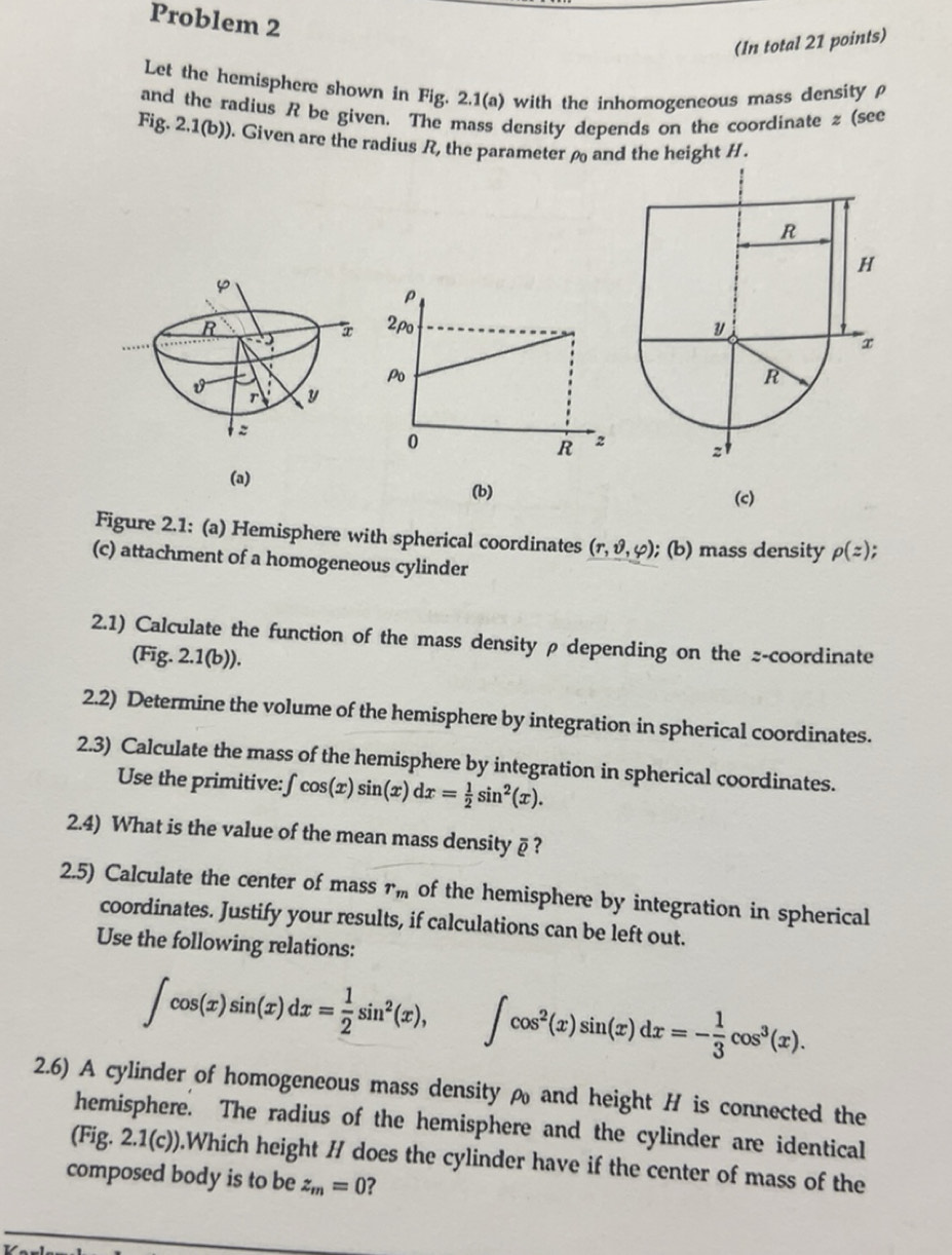Gelöst:Problem 2 (In total 21 points) Let the hemisphere shown in Fig ...