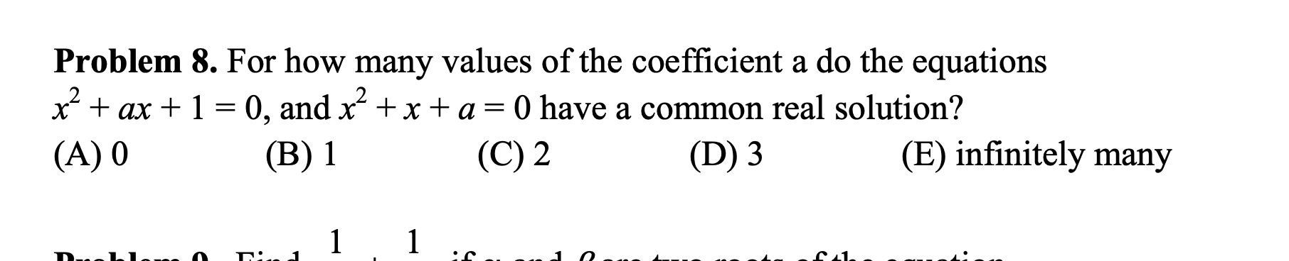 Solved: Problem 8. For how many values of the coefficient a do the ...