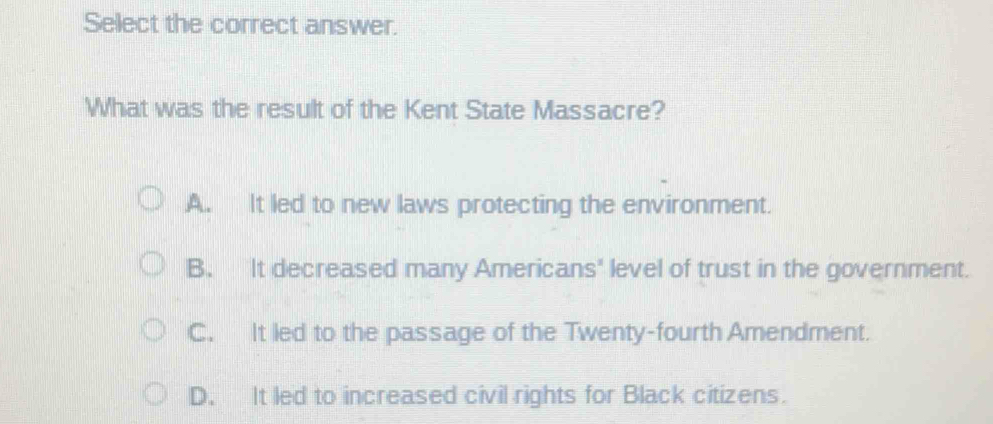 Solved: Select the correct answer. What was the result of the Kent ...