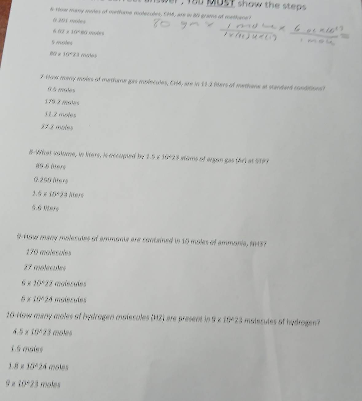 Solved: ou Must show the steps 6-How many moles of methane molecules ...