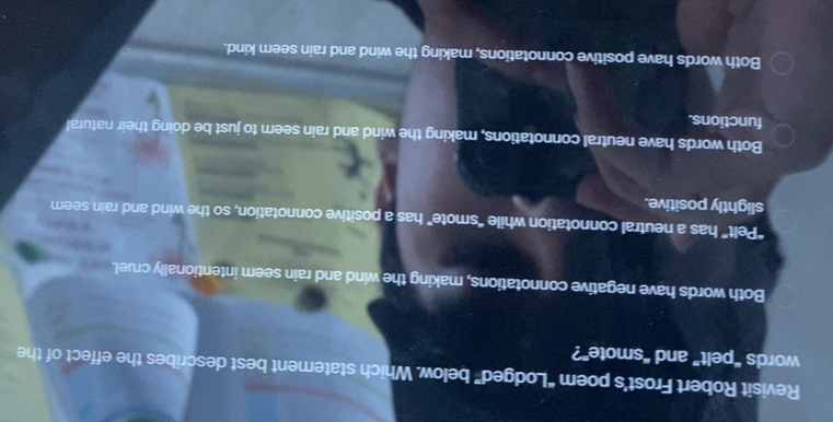 Solved: Revisit Robert Frost’s poem “Lodged” below. Which statement ...