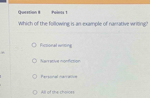 Solved: Which of the following is an example of narrative writing ...