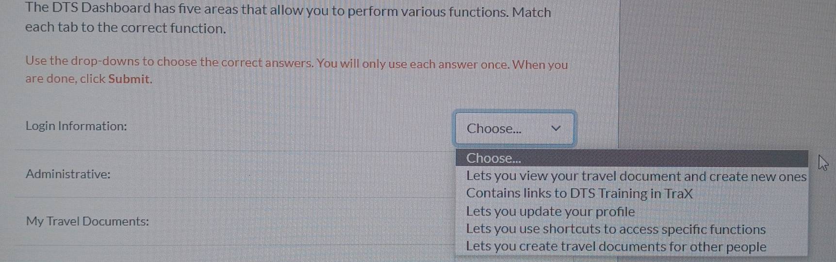 Solved: The DTS Dashboard has five areas that allow you to perform ...
