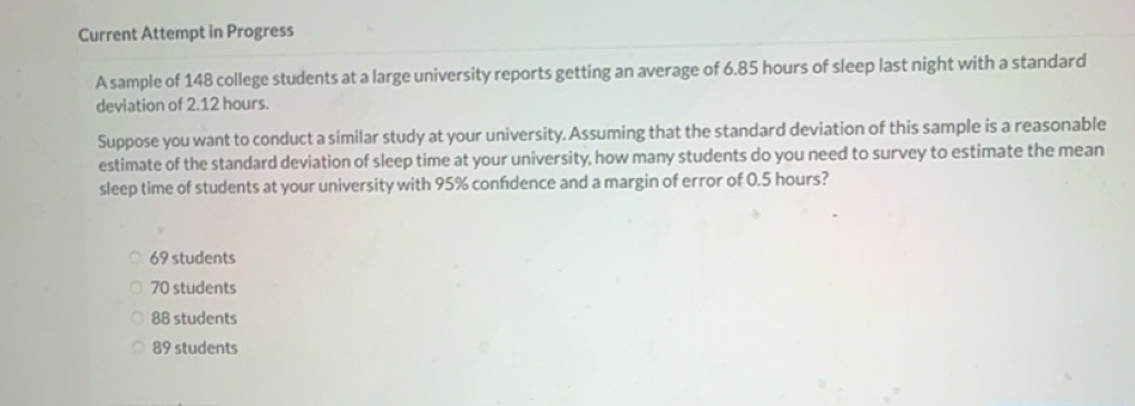 Solved: Current Attempt in Progress A sample of 148 college students at ...