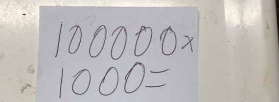 Solved: 100000 x 1000= [Math]