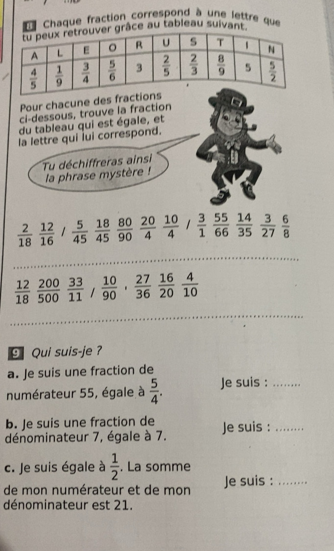 Résolu :Chaque fraction correspond à une lettre que e au tableau suivan ...