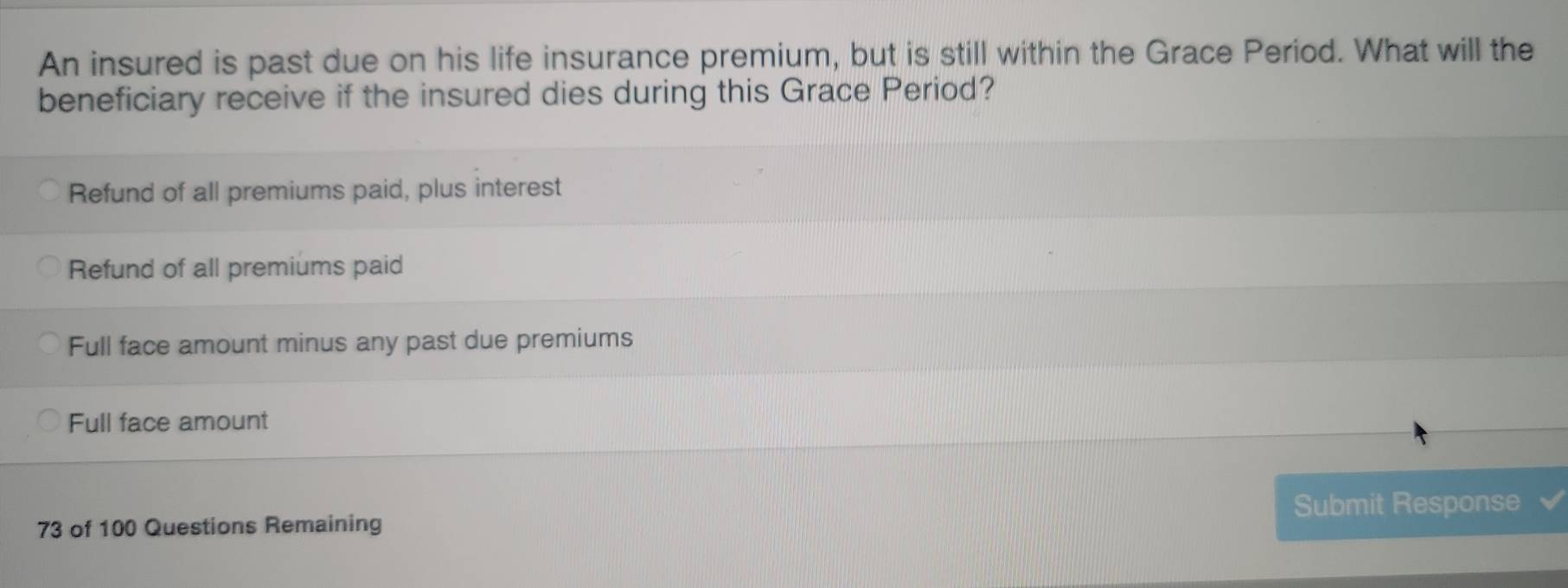 Solved: An insured is past due on his life insurance premium, but is ...