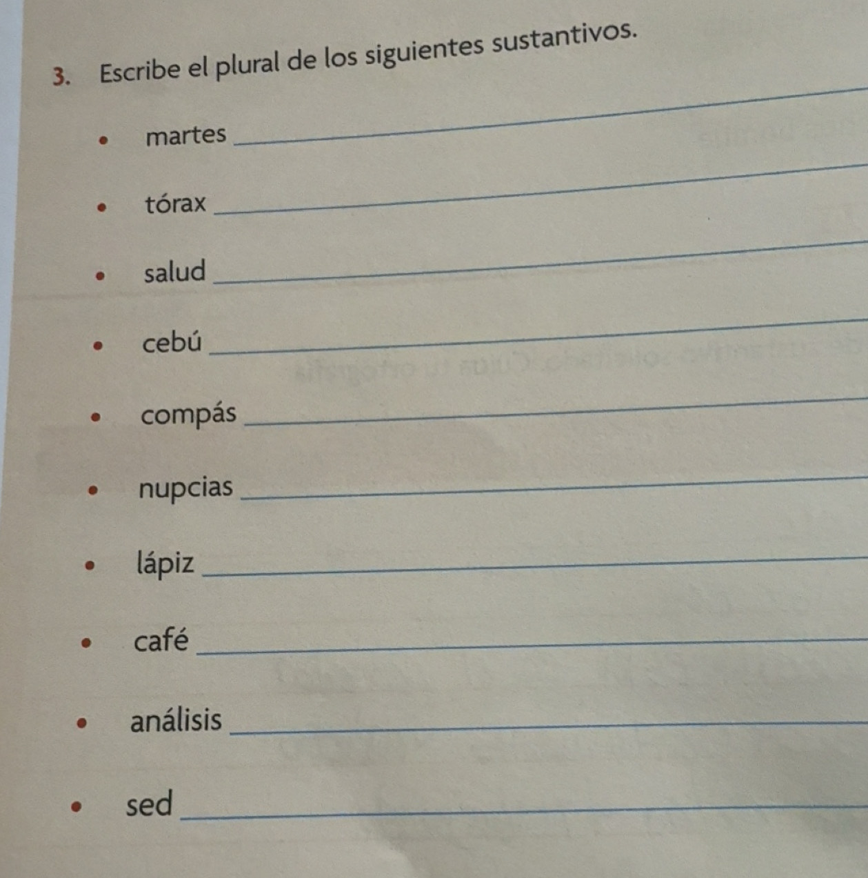 Resuelto:Escribe el plural de los siguientes sustantivos. martes ...