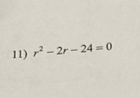 Solved: r^2-2r-24=0 [Math]