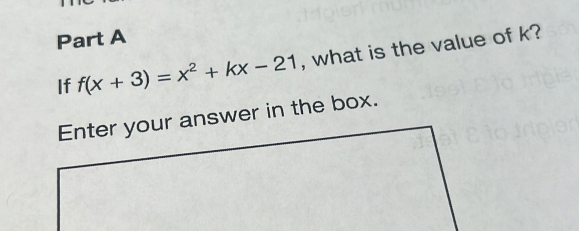 Solved: If f(x+3)=x^2+kx-21 , what is the value of k? Enter your answer ...