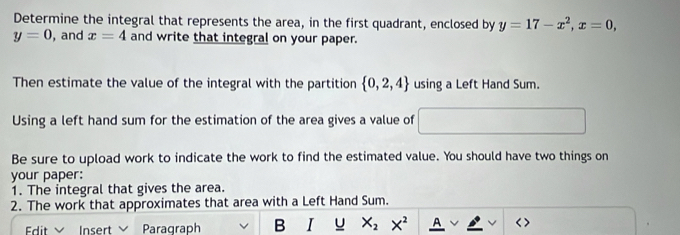 Solved: Determine the integral that represents the area, in the first ...