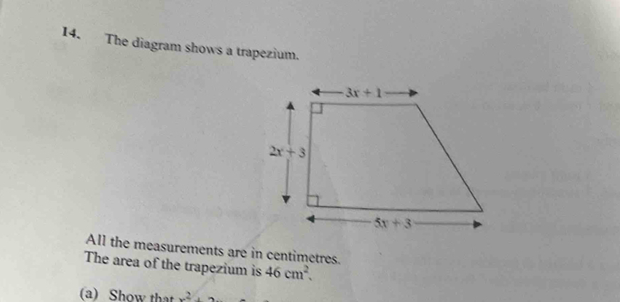 Solved: The diagram shows a trapezium. All the measurements are in ...