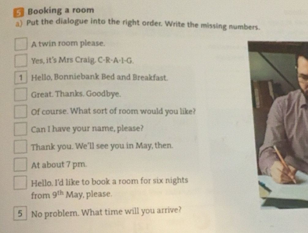 Gelöst:Booking a room a) Put the dialogue into the right order. Write ...
